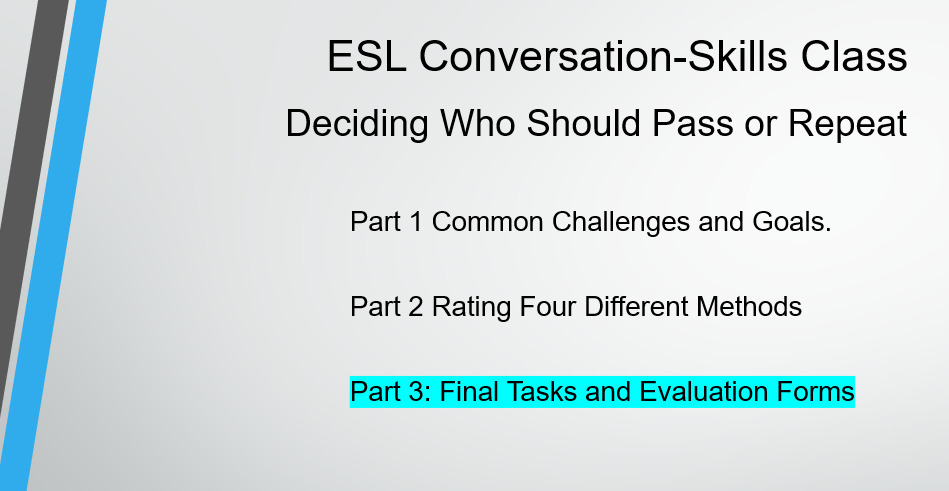Final ESL Conversation Speaking Tasks: Most Meaningful Evaluation Forms ...